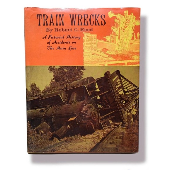 other | Accents | Train Wrecks A Pictorial History Of Accidents On The ...